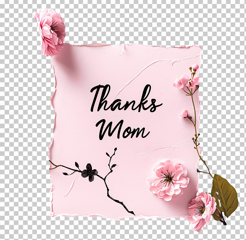 Thanks Mom - Thanks Mom Card PNG, Clipart, Appreciation, Card, Flowers ...